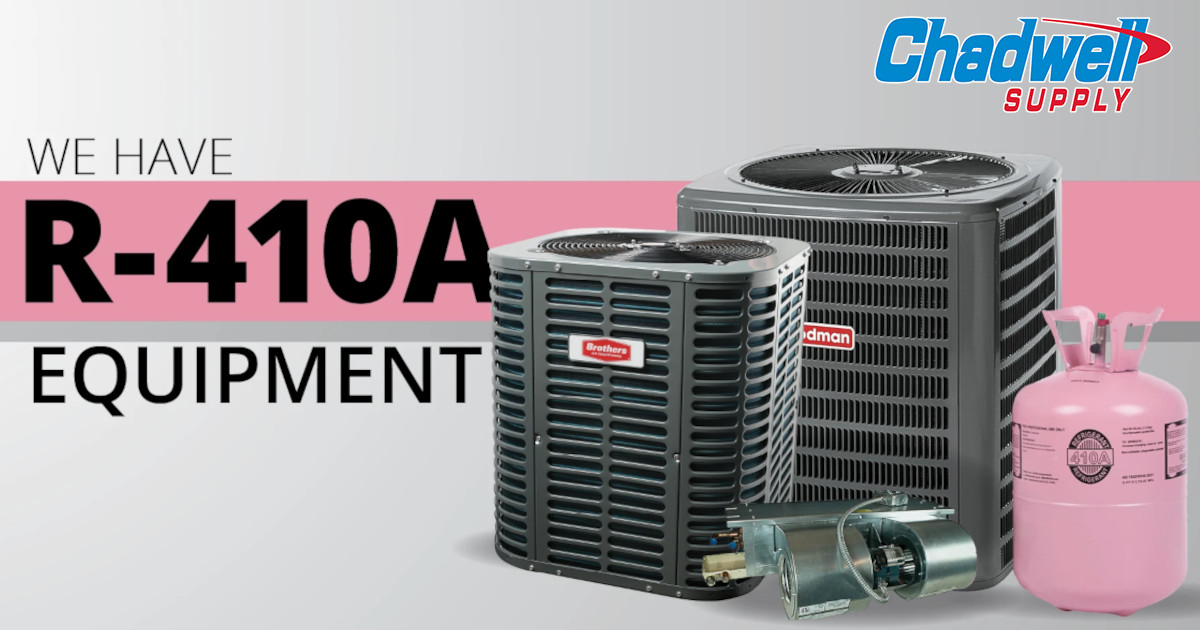 Chadwell Supply has R-410A Equipment in Stock